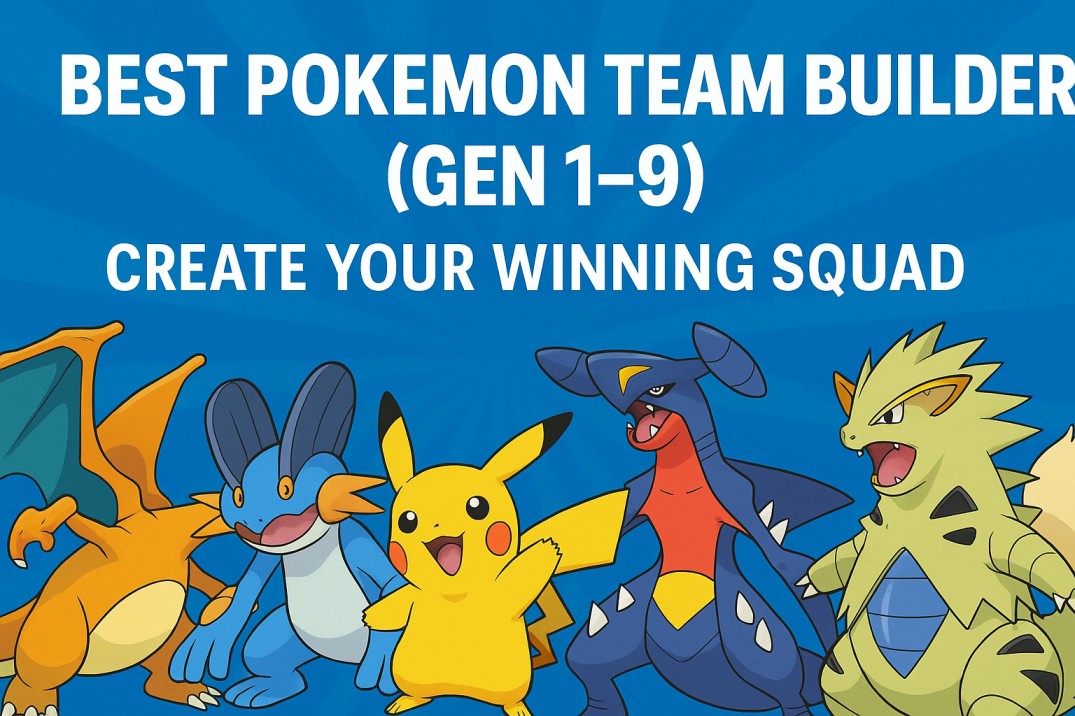 Best Pokémon Team Builder (Gen1–9) Create Your Winning Squad